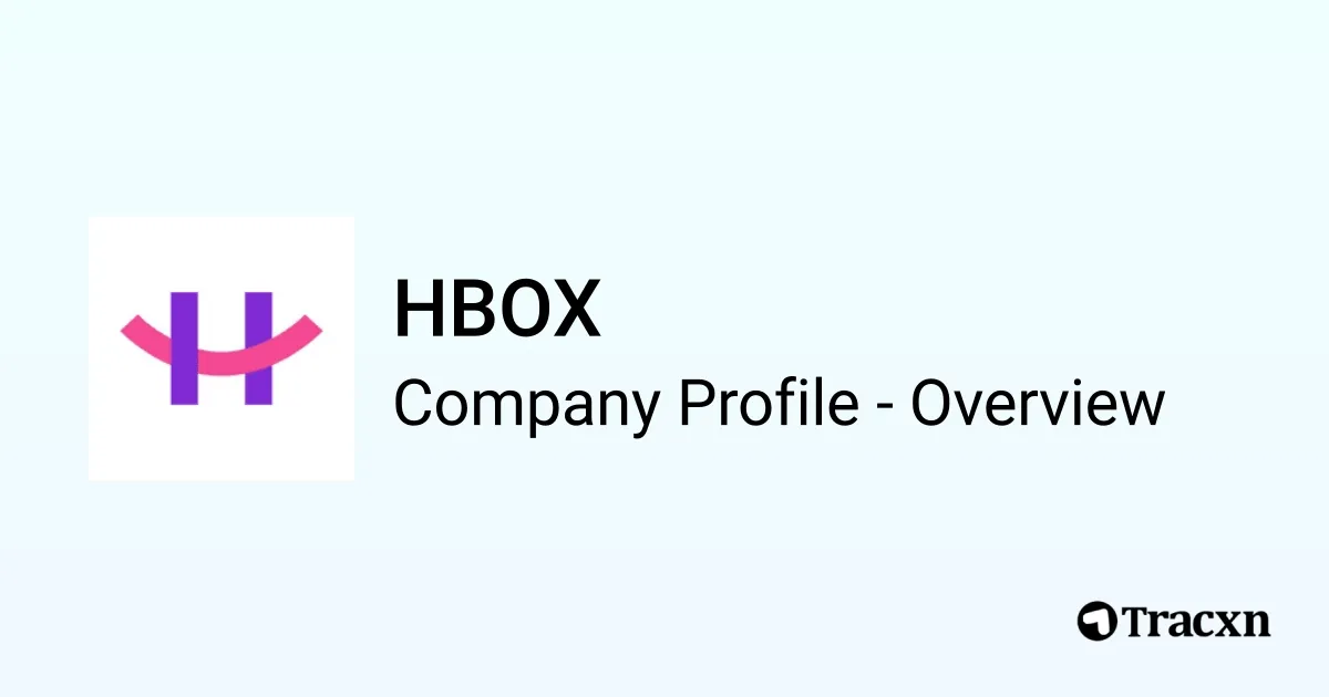 HBOX - 2026 Company Profile, Team, Funding & Competitors - Tracxn