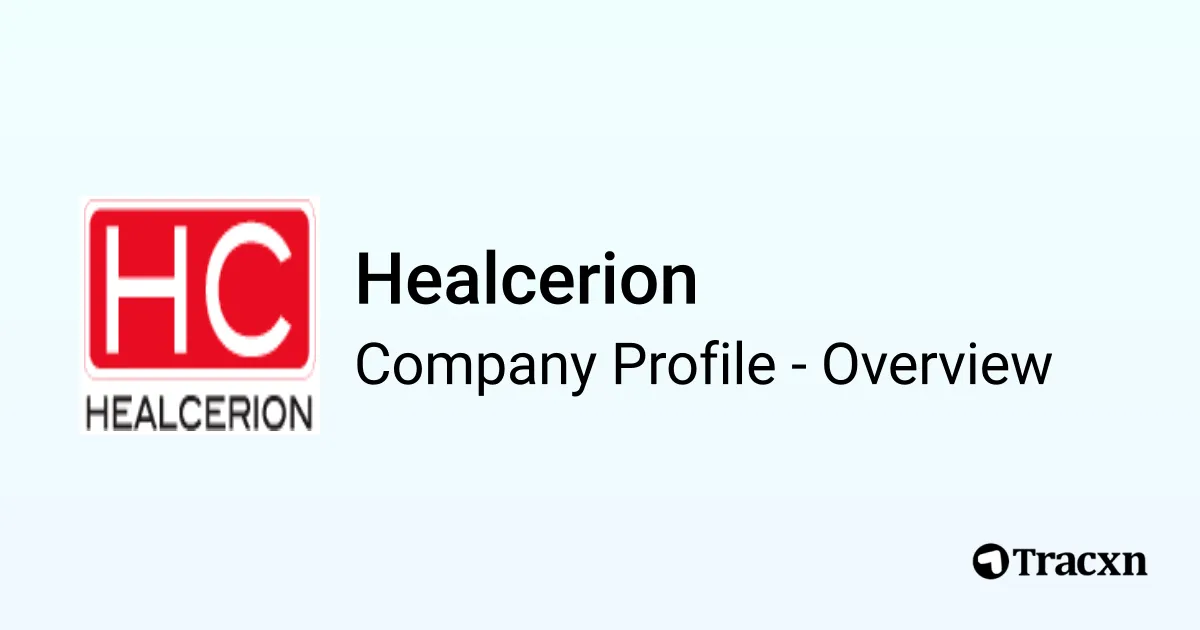 Healcerion - 2025 Company Profile, Team, Funding & Competitors - Tracxn