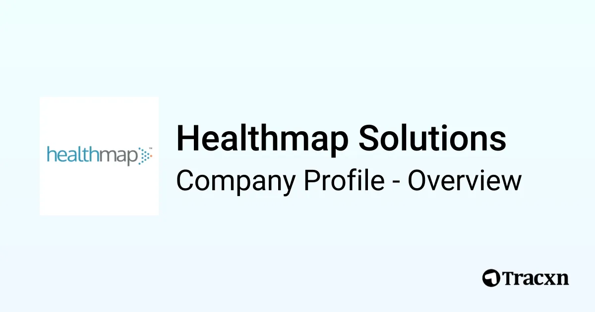 Healthmap Solutions - 2025 Company Profile, Team, Funding & Competitors ...