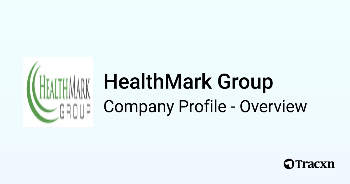 HealthMark Group - 2025 Company Profile, Funding & Competitors - Tracxn