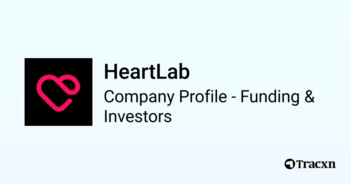 HeartLab - 2025 Funding Rounds & List of Investors - Tracxn
