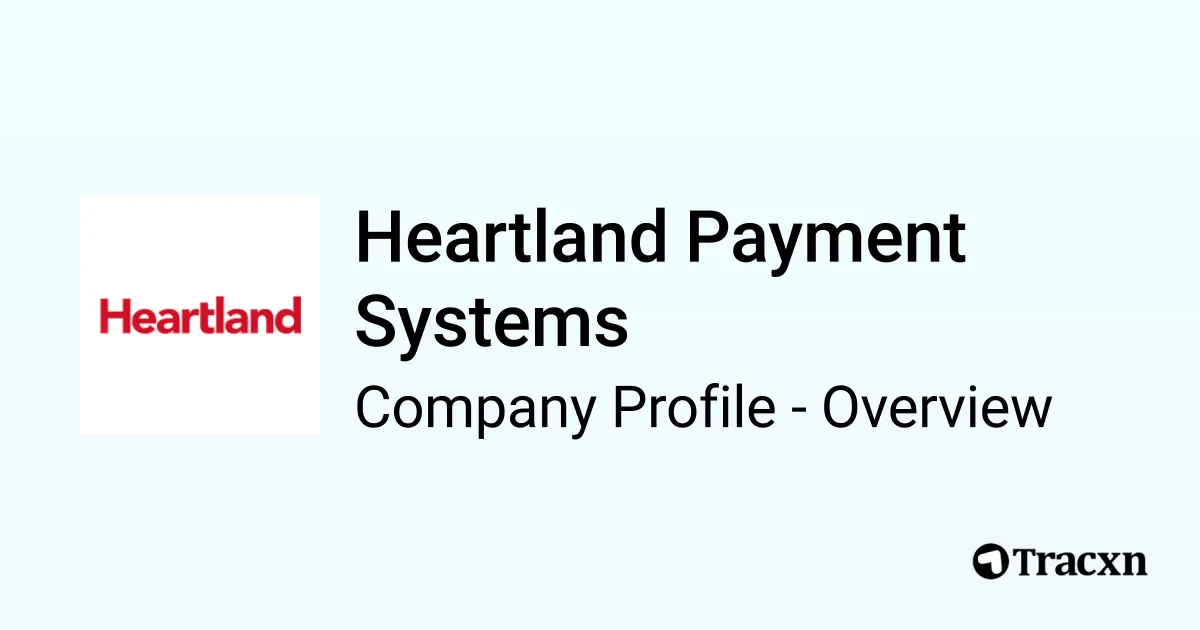 Heartland Payment Systems - 2025 Company Profile, Team, Funding ...