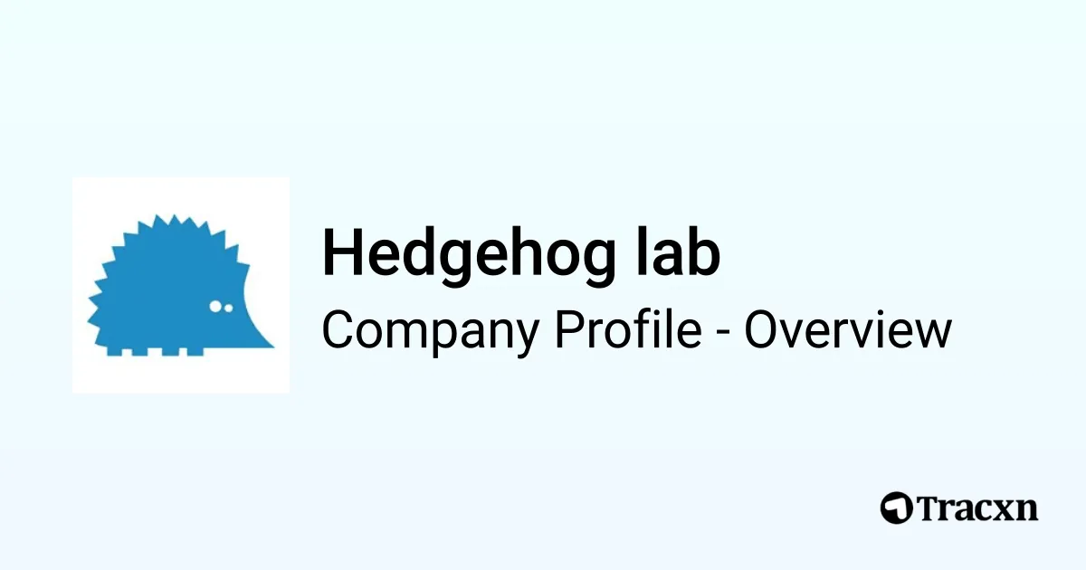 Hedgehog lab - 2026 Company Profile, Team, Funding, Competitors ...