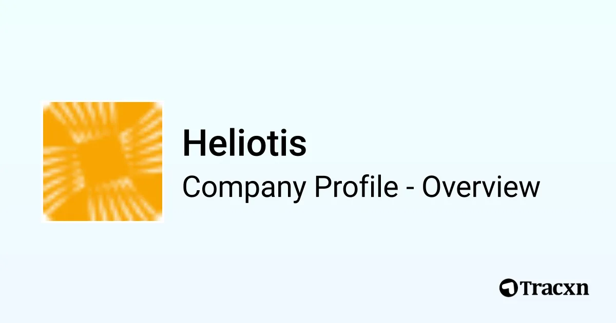 Heliotis - 2025 Company Profile, Team, Funding & Competitors - Tracxn