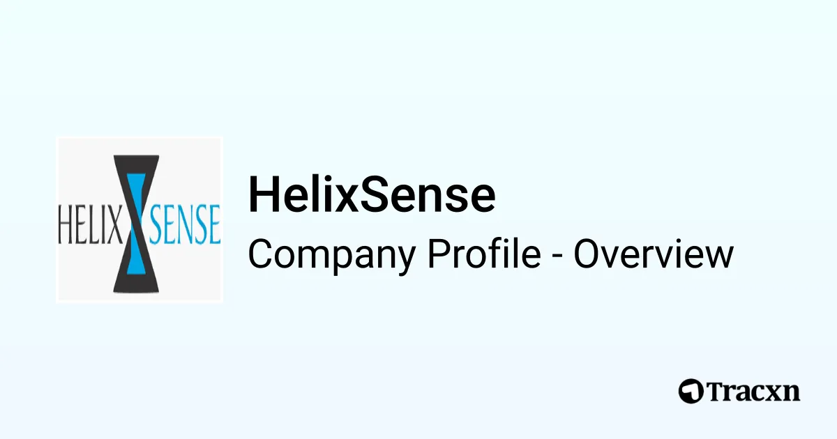 HelixSense - 2025 Company Profile, Team & Competitors - Tracxn