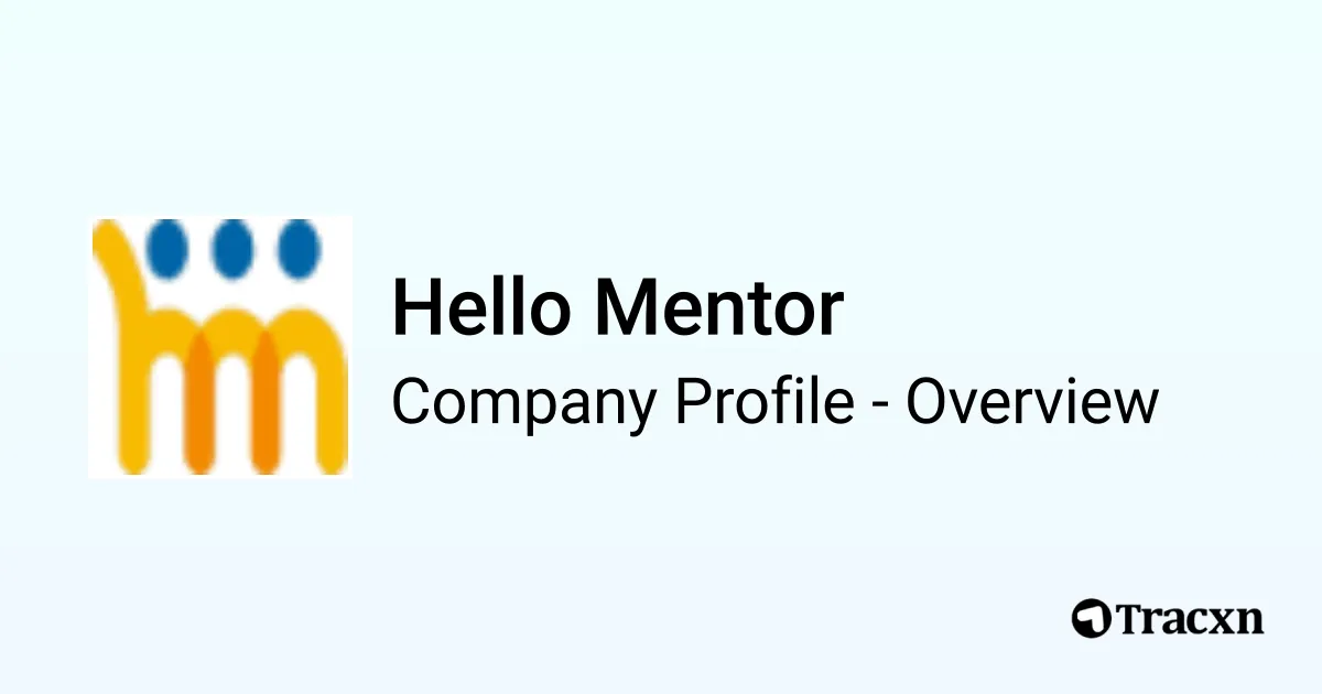 Hello Mentor - 2025 Company Profile & Competitors - Tracxn