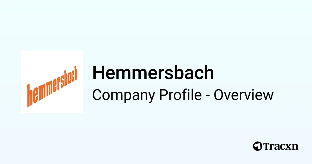 Hemmersbach - 2026 Company Profile, Competitors & Financials - Tracxn
