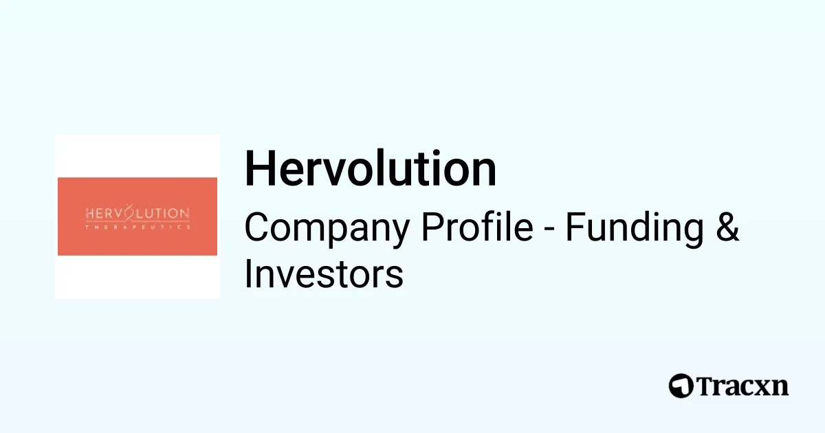 Hervolution - 2025 Funding Rounds & List of Investors - Tracxn