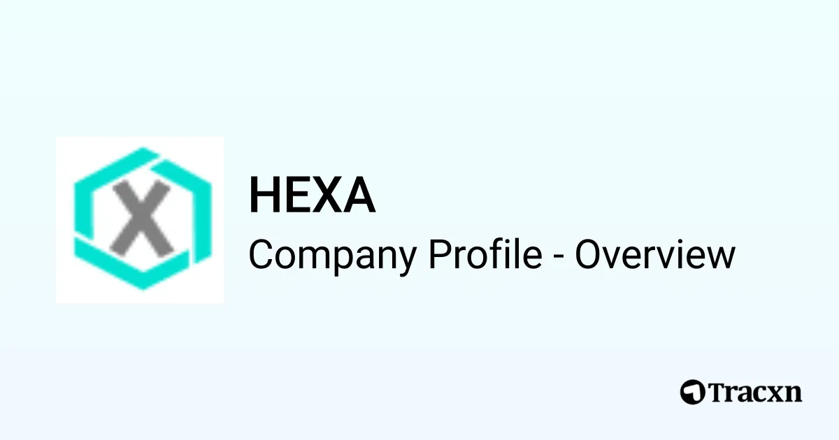 HEXA - 2025 Company Profile & Competitors - Tracxn