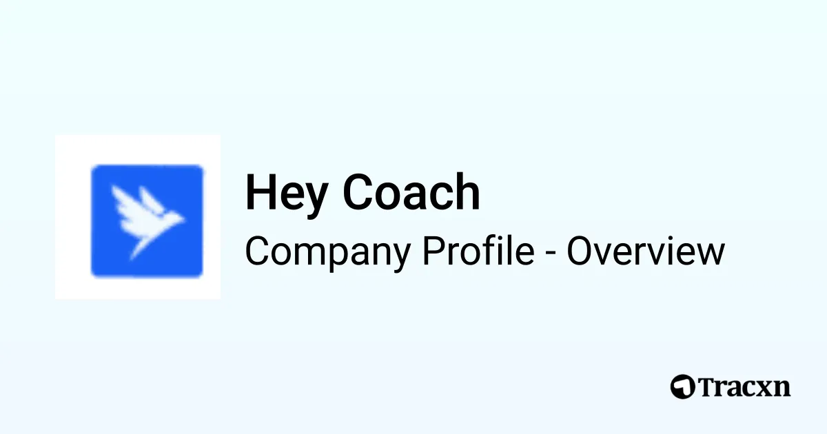 Hey Coach - 2026 Company Profile, Team, Competitors & Financials - Tracxn