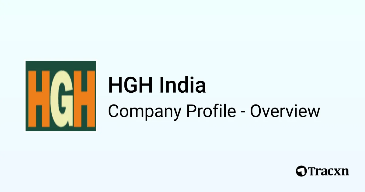 HGH India - 2025 Company Profile, Competitors & Financials - Tracxn