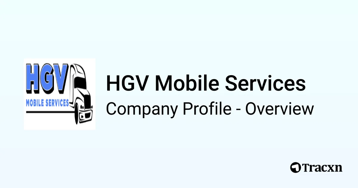 HGV Mobile Services - 2025 Company Profile & Competitors - Tracxn