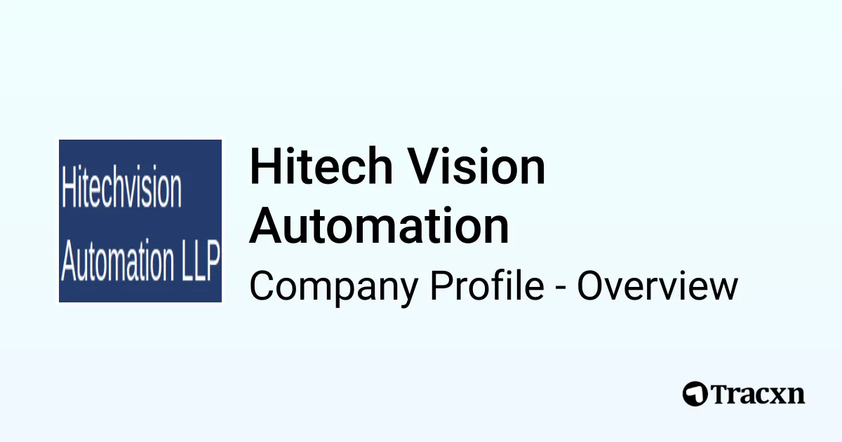 Hitech Vision Automation - 2025 Company Profile & Competitors - Tracxn