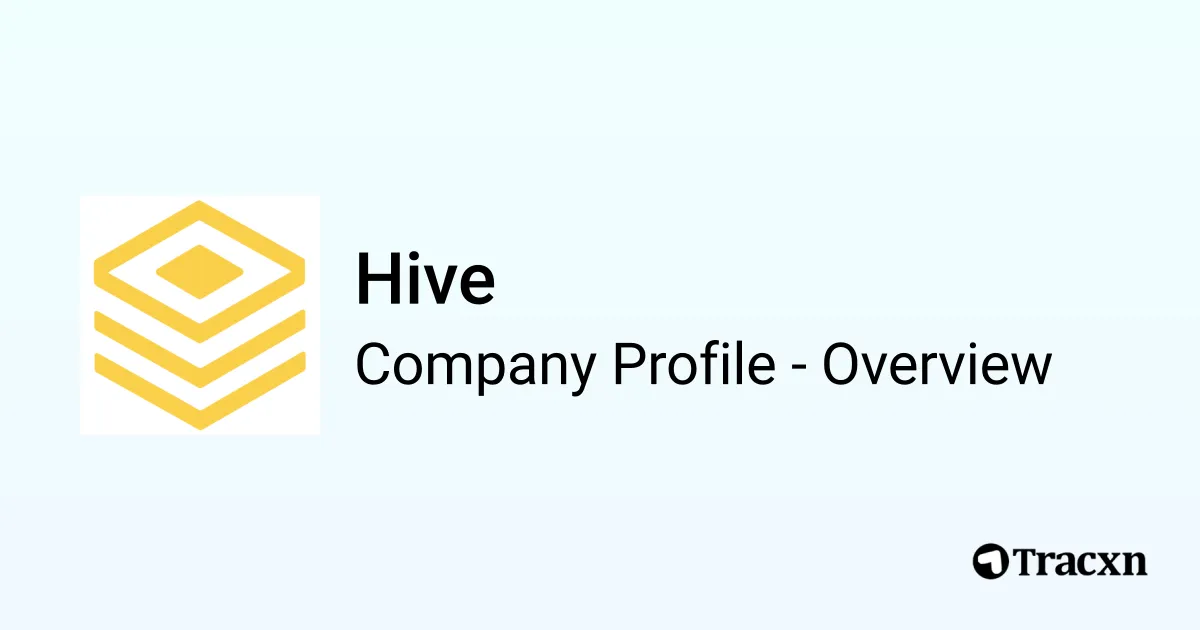 Hive - 2026 Company Profile, Team, Funding, Competitors & Financials ...