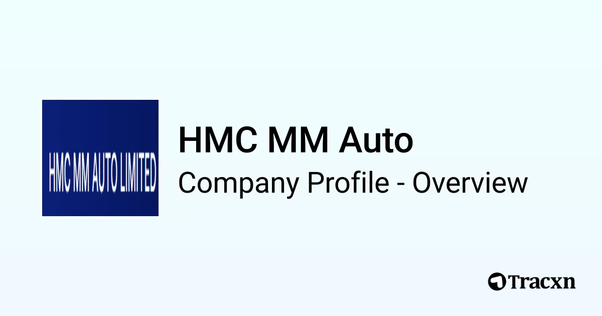 HMC MM Auto - 2025 Company Profile & Competitors - Tracxn