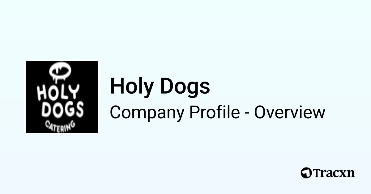 Holy Dogs - 2025 Company Profile & Competitors - Tracxn