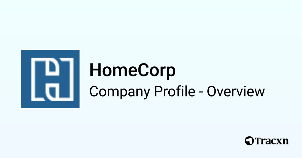 HomeCorp - 2025 Company Profile & Competitors - Tracxn
