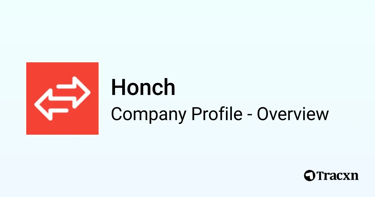 Honch - 2025 Company Profile, Team & Competitors - Tracxn