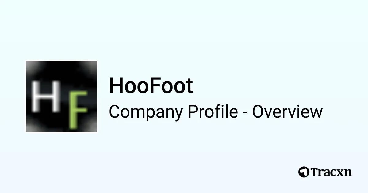 HooFoot - 2025 Company Profile & Competitors - Tracxn