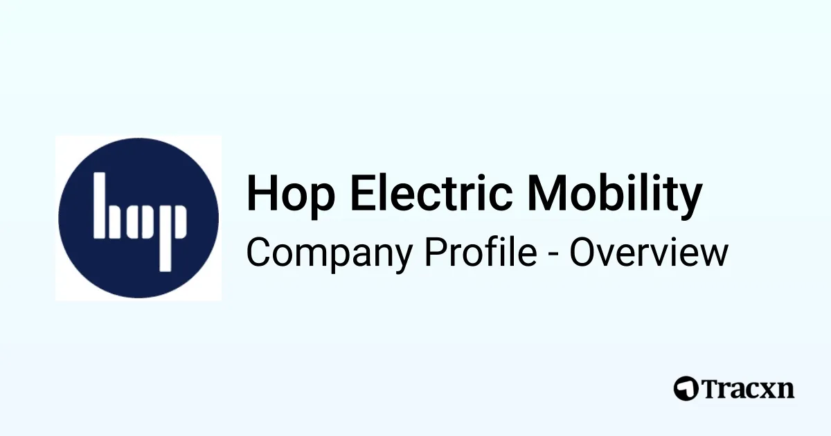 Hop Electric Mobility - 2025 Company Profile, Team, Funding ...