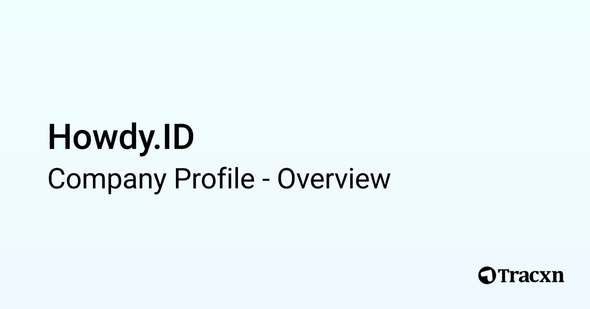 Howdy.ID - 2025 Company Profile & Competitors - Tracxn