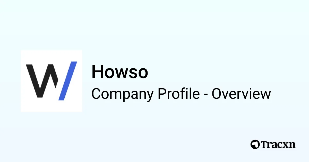 Howso - 2025 Company Profile, Team & Competitors - Tracxn