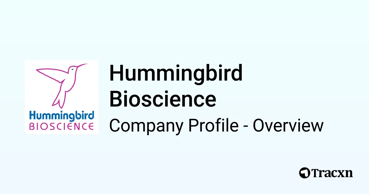 Hummingbird Bioscience - 2025 Company Profile, Team, Funding ...