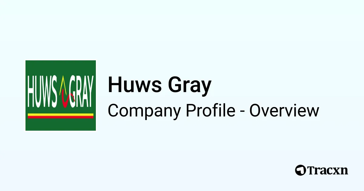 Huws Gray - 2026 Company Profile, Funding, Competitors & Financials ...