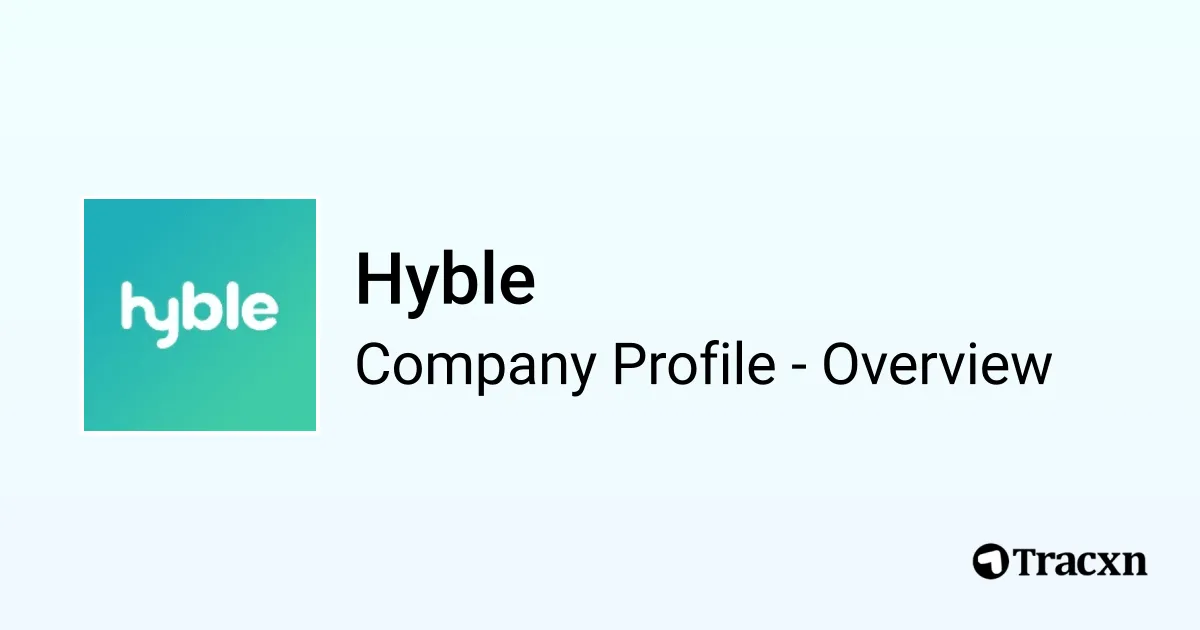 Hyble - 2026 Company Profile, Team, Funding, Competitors & Financials ...
