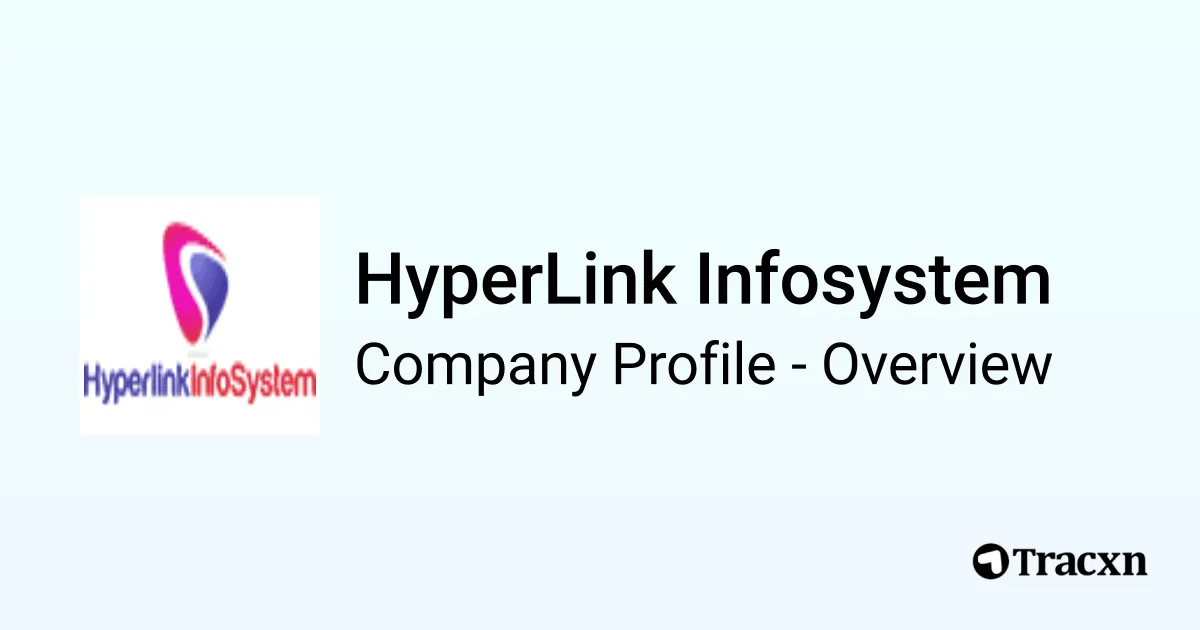 HyperLink Infosystem - 2025 Company Profile, Team, Competitors & Financials - Tracxn