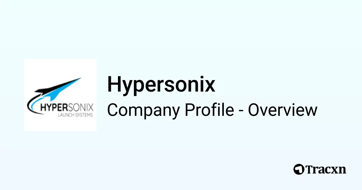Hypersonix - 2025 Company Profile, Funding & Competitors - Tracxn