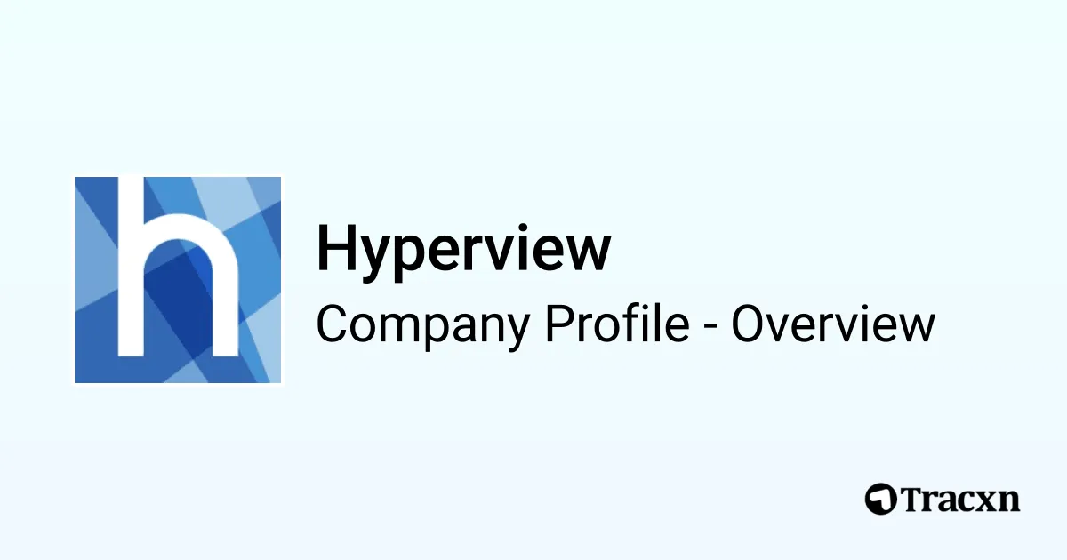 Hyperview - 2025 Company Profile, Team, Funding, Competitors ...