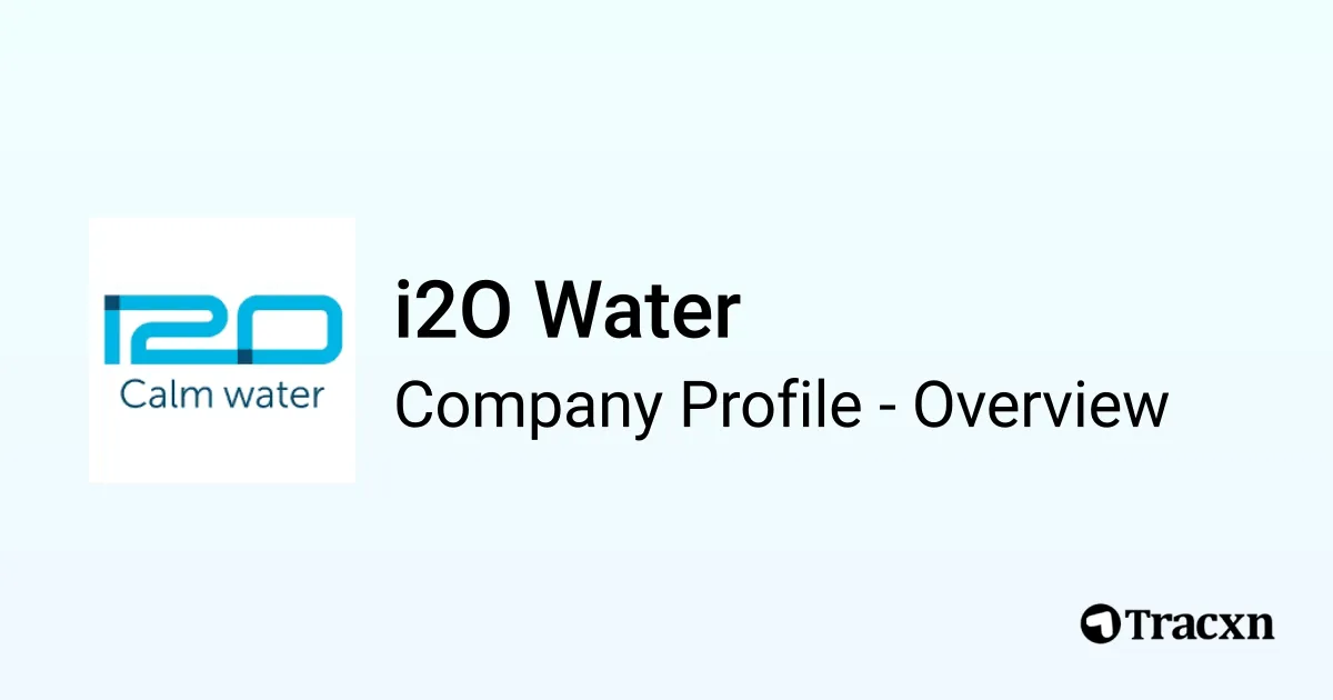 i2O Water - 2026 Company Profile, Team, Funding, Competitors ...