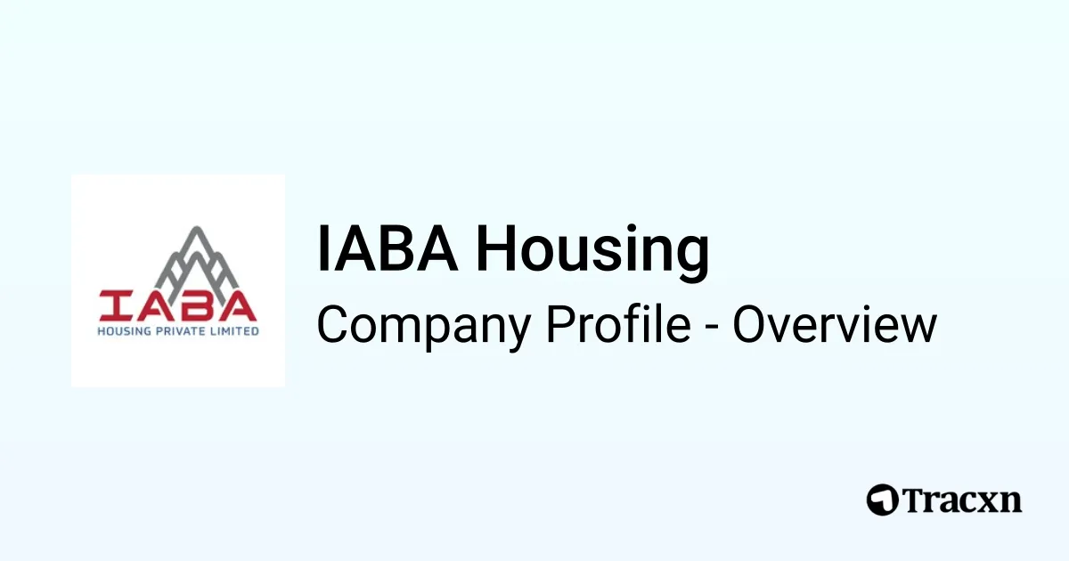 IABA Housing - 2025 Company Profile & Competitors - Tracxn