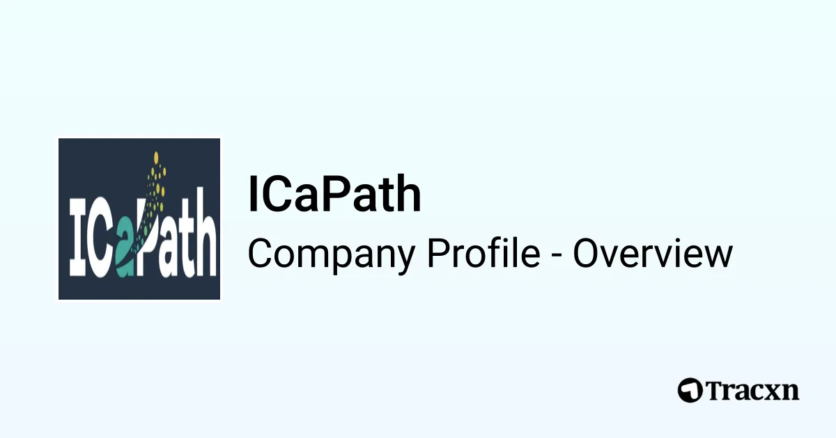 ICaPath - 2026 Company Profile, Team, Funding & Competitors - Tracxn
