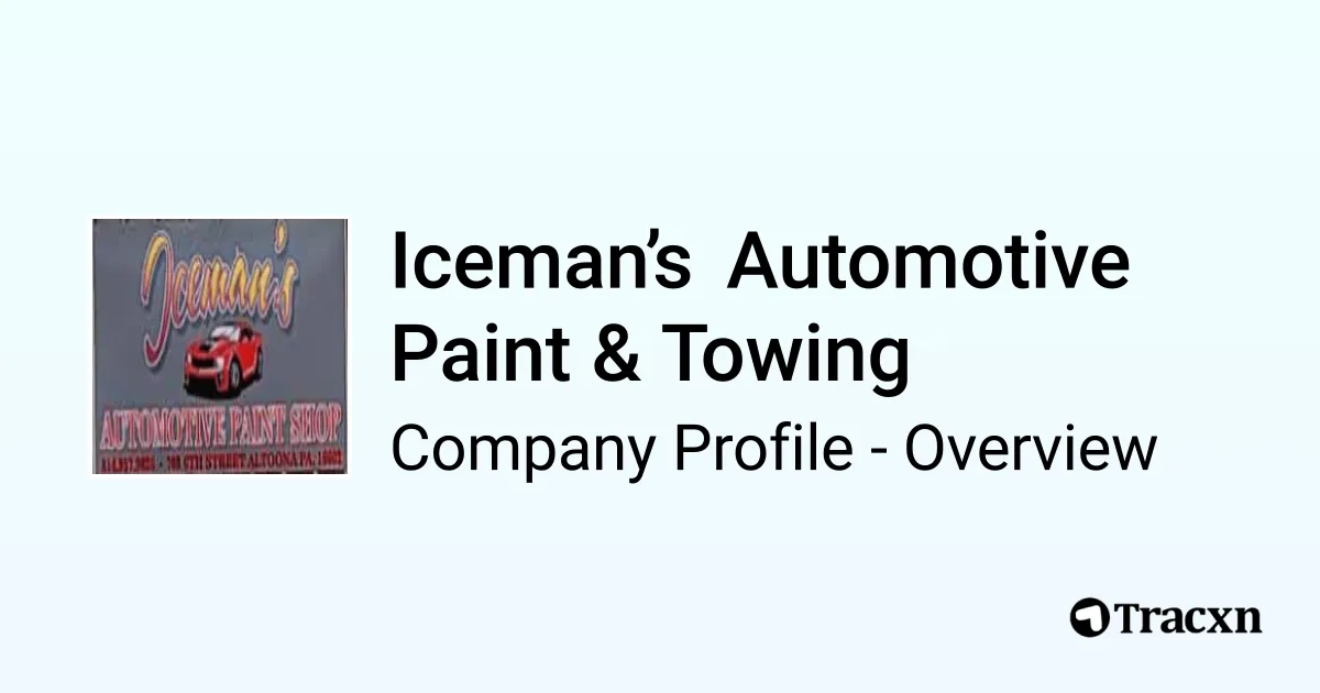 Iceman’s Automotive Paint & Towing - 2025 Company Profile & Competitors ...