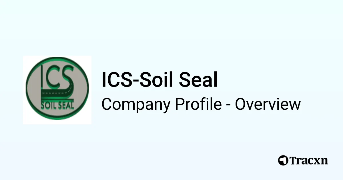ICS-Soil Seal - 2025 Company Profile & Team - Tracxn