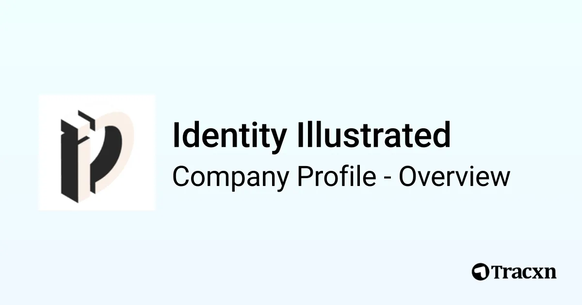 Identity Illustrated - 2025 Company Profile & Competitors - Tracxn