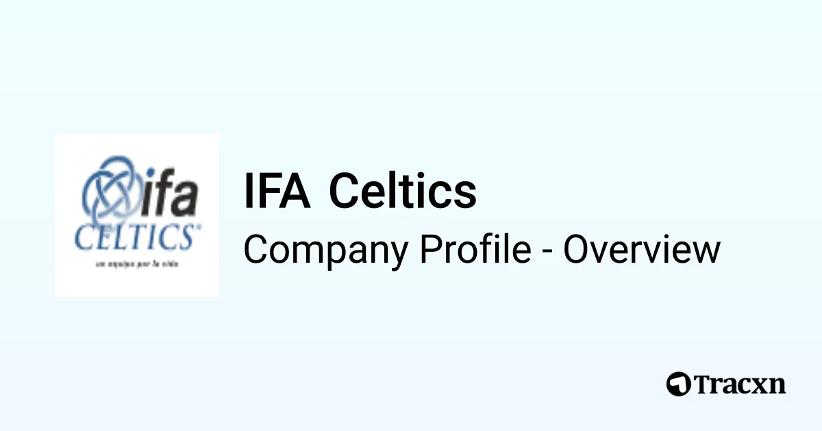 IFA Celtics - 2025 Company Profile & Competitors - Tracxn