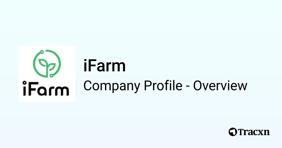 iFarm - 2026 Company Profile, Team, Funding, Competitors & Financials ...