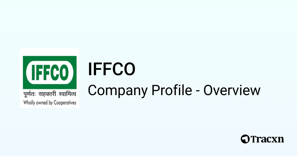 IFFCO - 2026 Company Profile, Team, Funding, Competitors & Financials ...