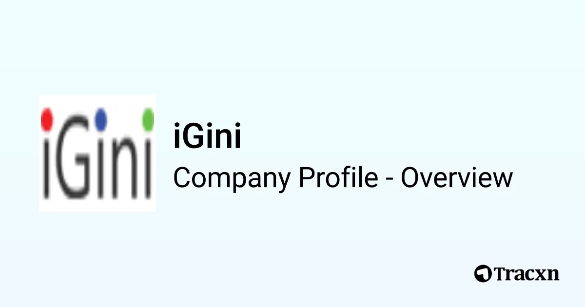 iGini - 2026 Company Profile, Team, Competitors & Financials - Tracxn