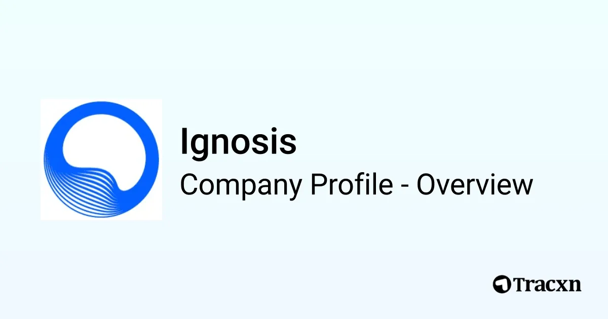 Ignosis - 2026 Company Profile, Team, Funding, Competitors & Financials ...