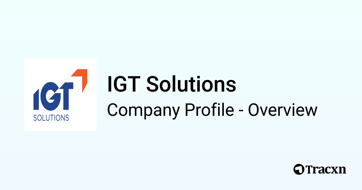 IGT Solutions - 2025 Company Profile, Team, Competitors & Financials ...