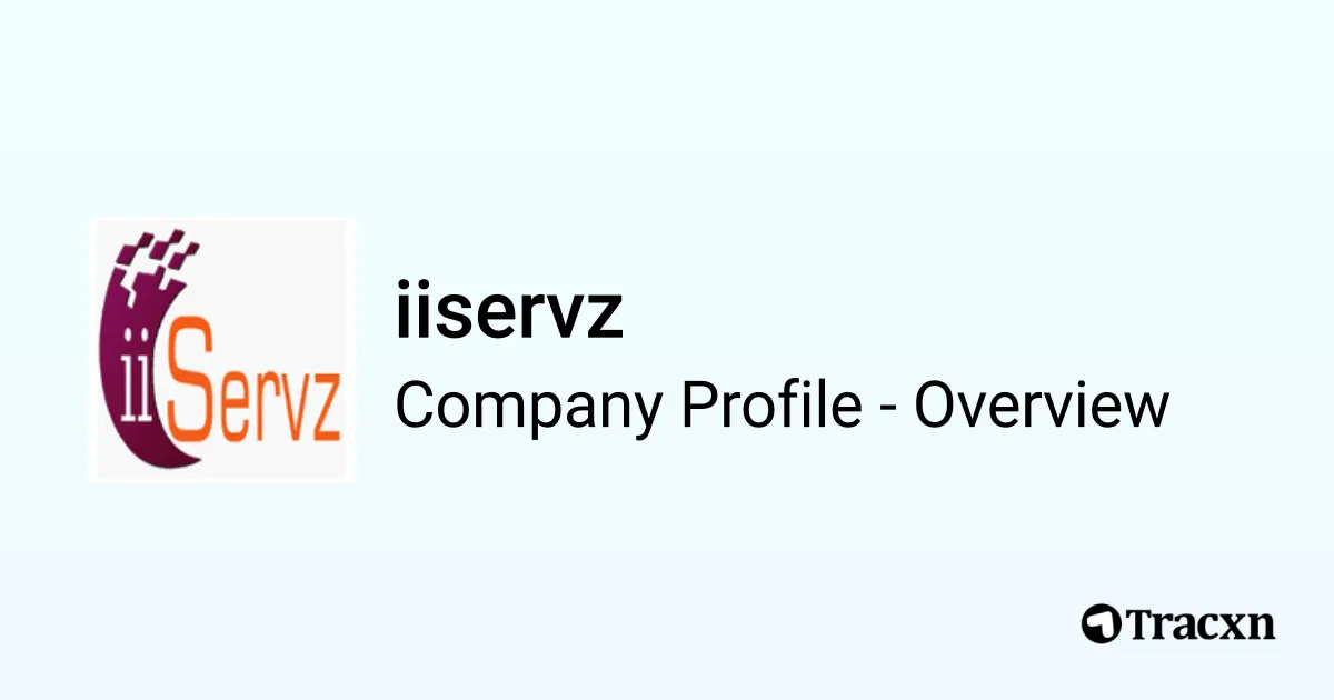 iiservz - 2025 Company Profile & Competitors - Tracxn
