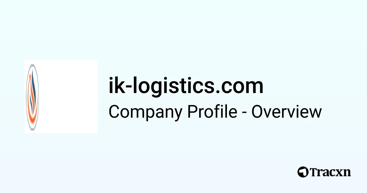 ik-logistics.com - 2025 Company Profile - Tracxn