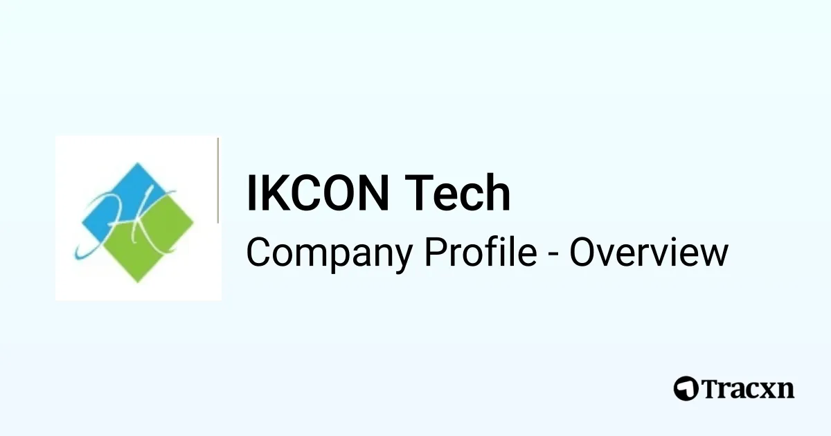 IKCON Tech - 2025 Company Profile & Competitors - Tracxn