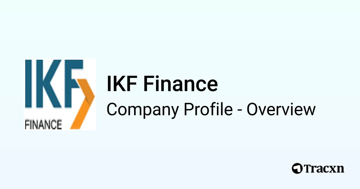 IKF Finance - 2025 Company Profile, Team, Funding, Competitors ...