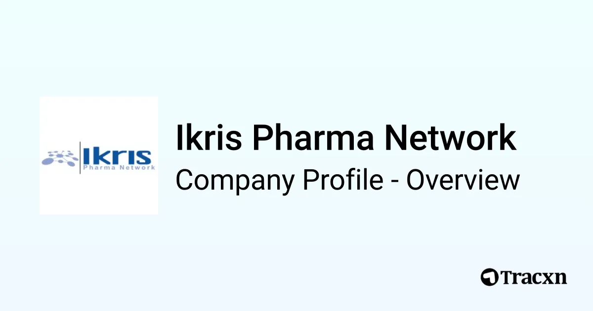 Ikris Pharma Network - 2025 Company Profile & Competitors - Tracxn