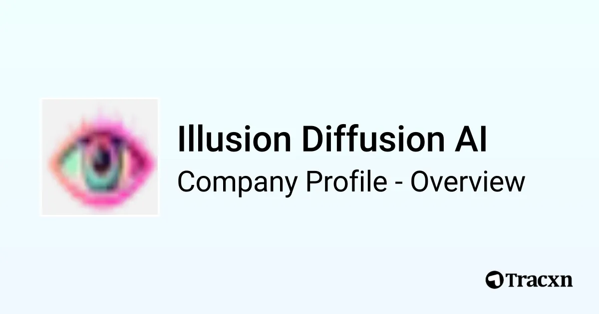 Illusion Diffusion AI - 2025 Company Profile & Competitors - Tracxn